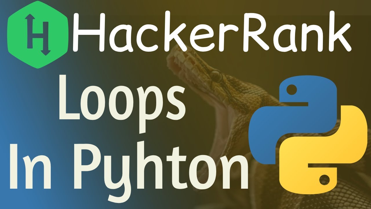 Python Loops Hackerrank Solution Loops In Python Hackerrank Loops
