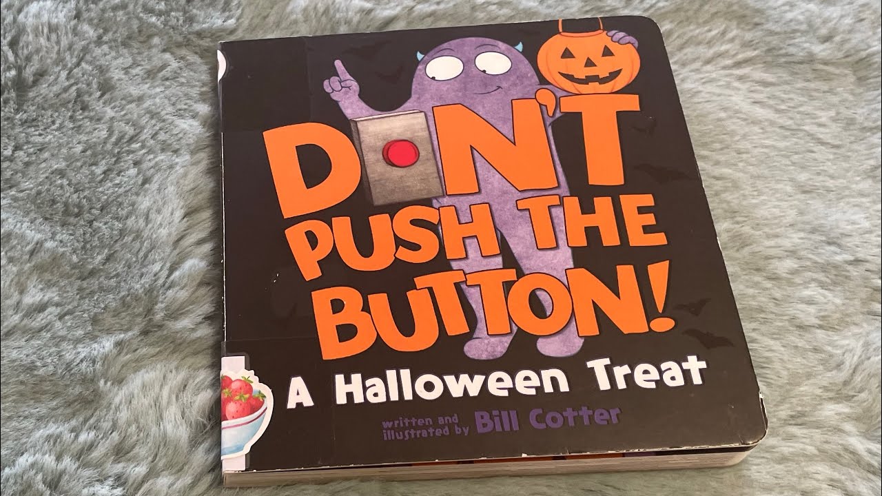 Don T Push The Button By Bill Cotter Read Aloud Halloween Book