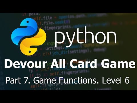 Python Card Game Part 7 Game Functions Level 6 Youtube