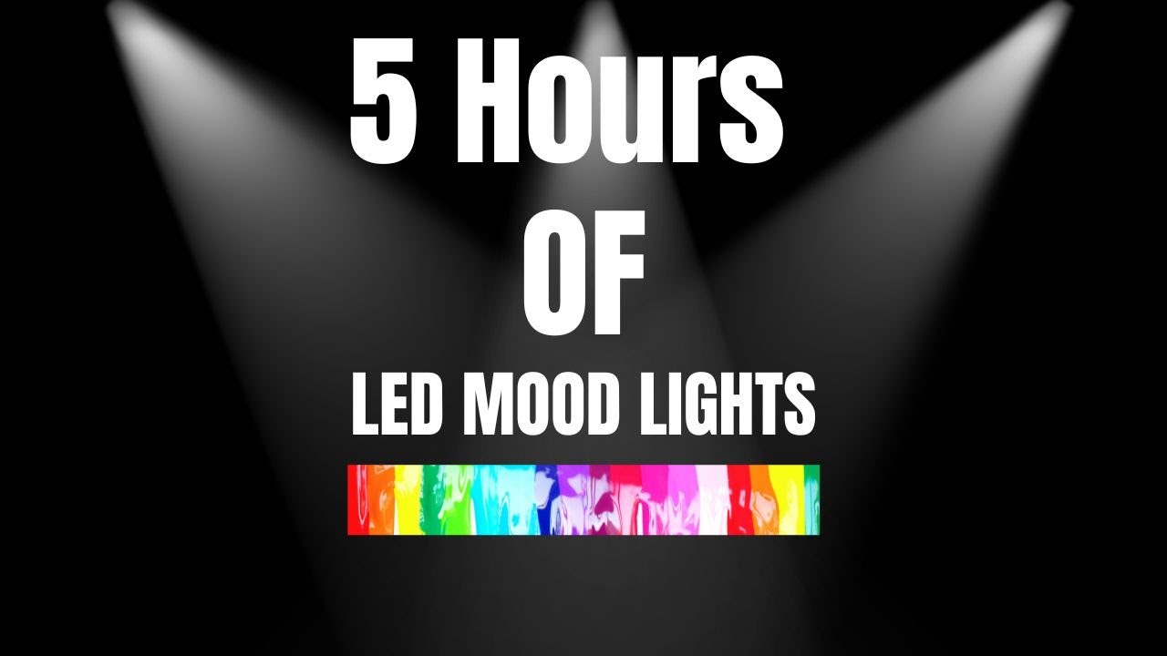 Led Mood Lighting Gradient Change 5 Hours Youtube