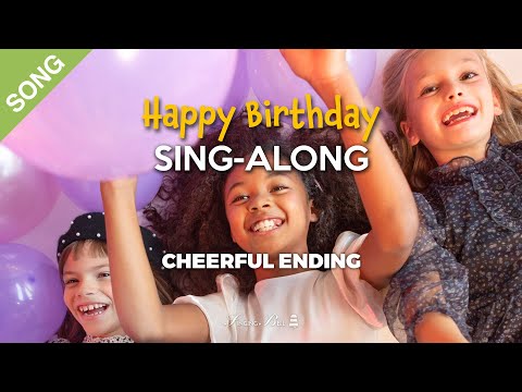 Happy Birthday To You Song Sing Along Cheerful Version Youtube