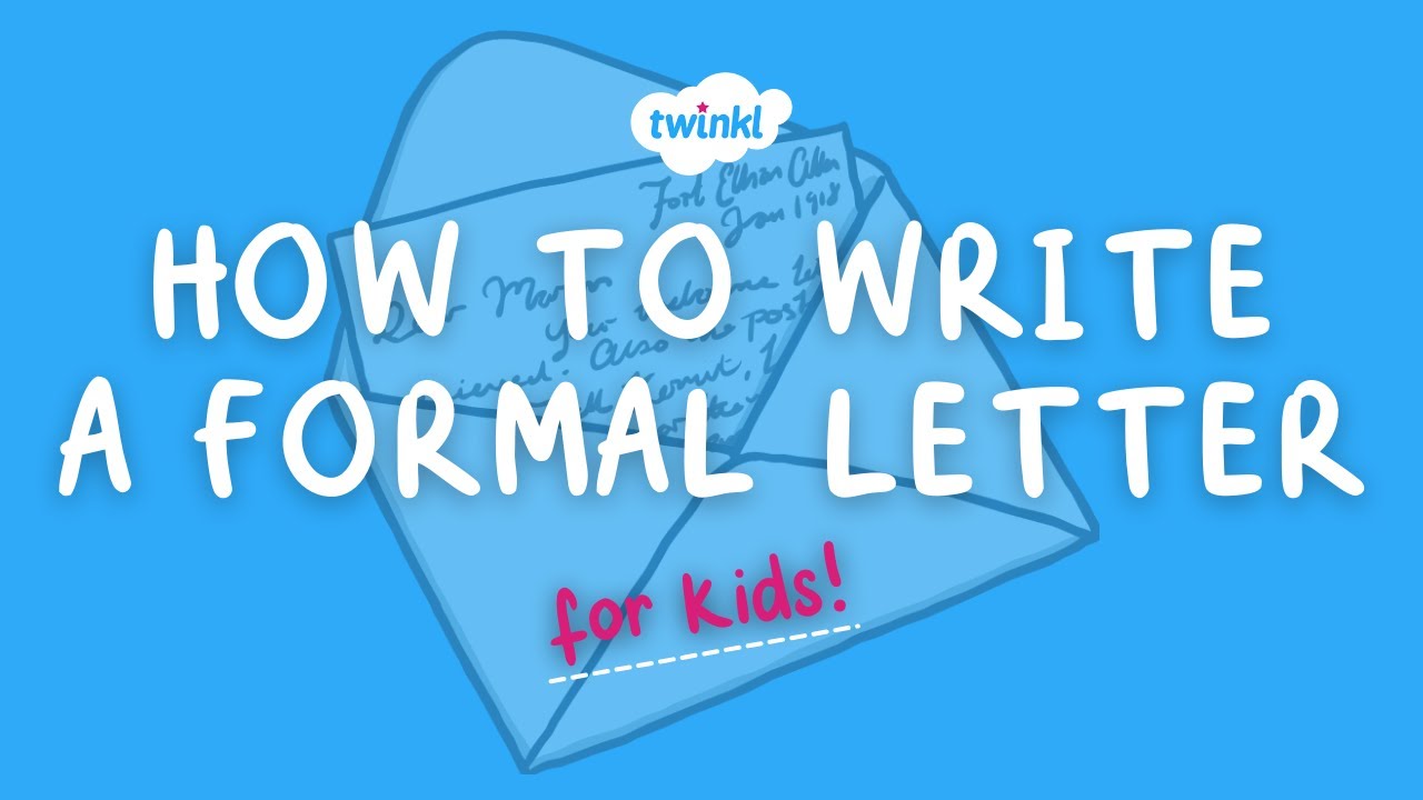 How To Write A Formal Letter Digital Literacy Twinkl Usa Youtube