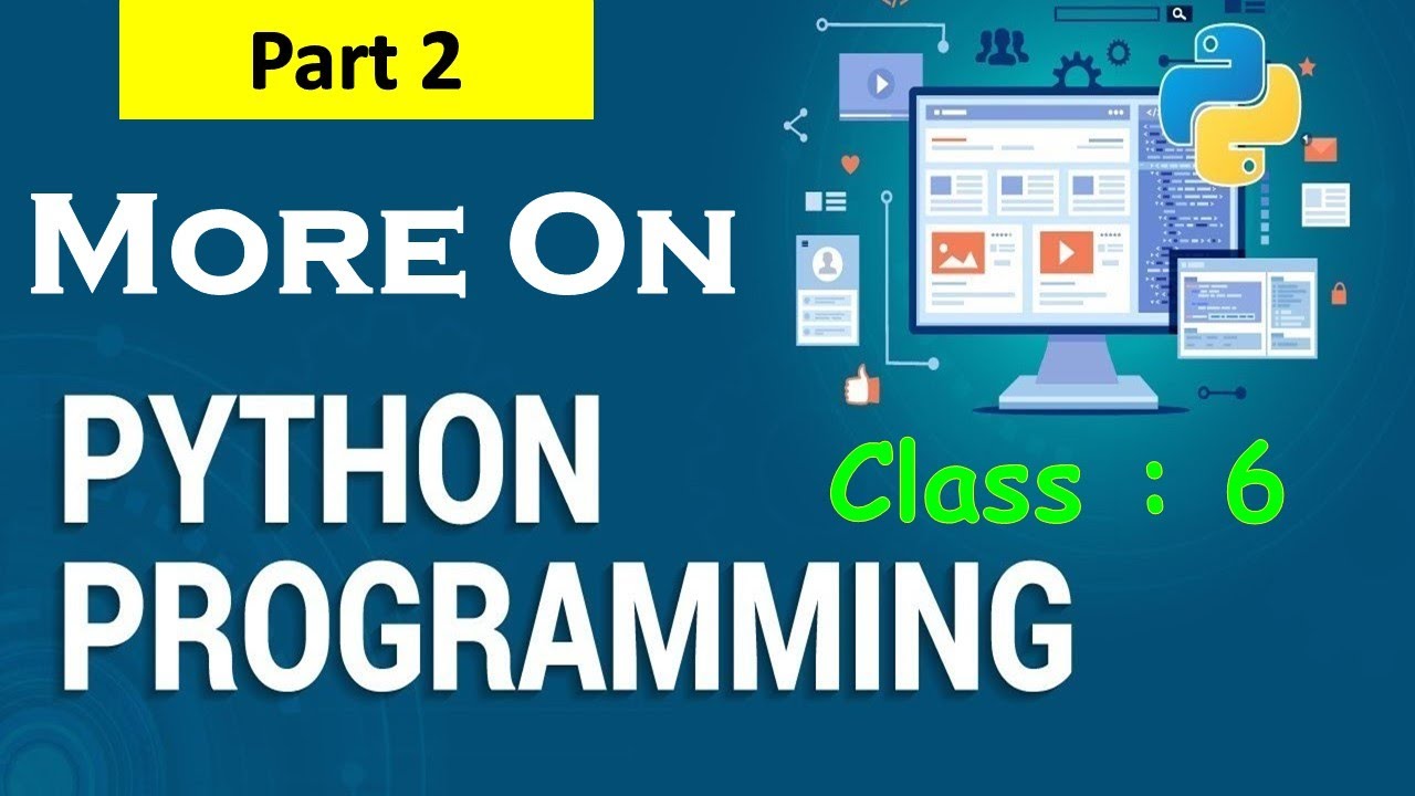 More On Python Part 2 Class 6 Computer Operators In Python