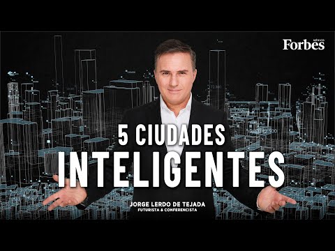 5 Ciudades Inteligentes Elpoderdelfuturo Transcript Chat And