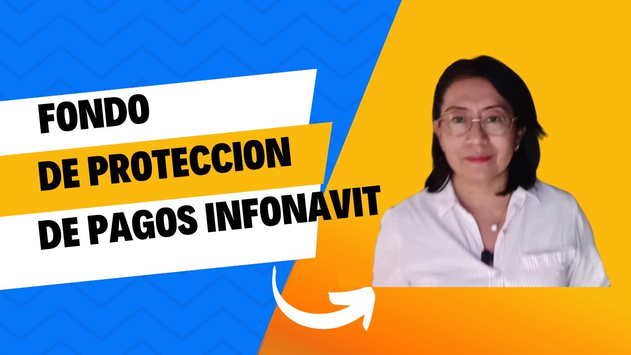 Seguro De Desempleo De Infonavit O Fondo De Protección De Pagos De