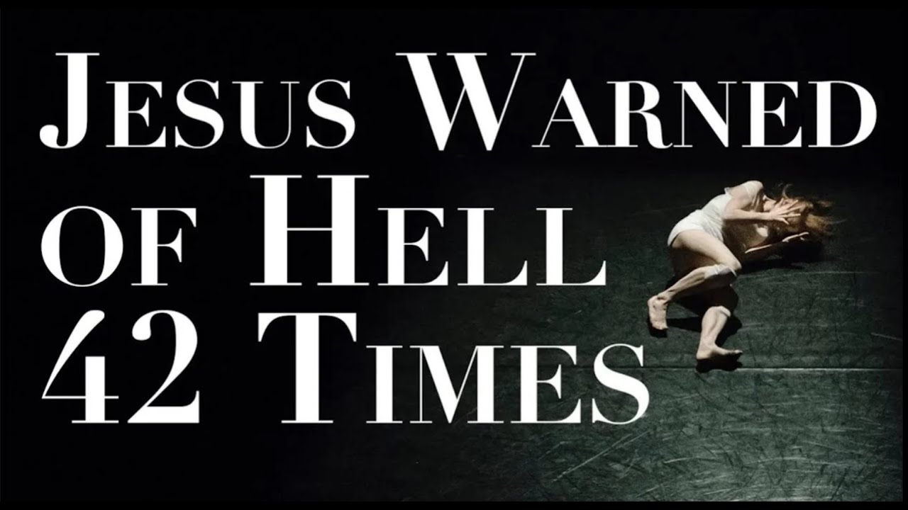 Jesus Spoke Of Hell 42x Youtube