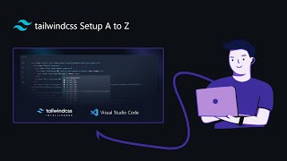 How To Install Tailwind Css Installation Of Tailwind Css In Vs Code