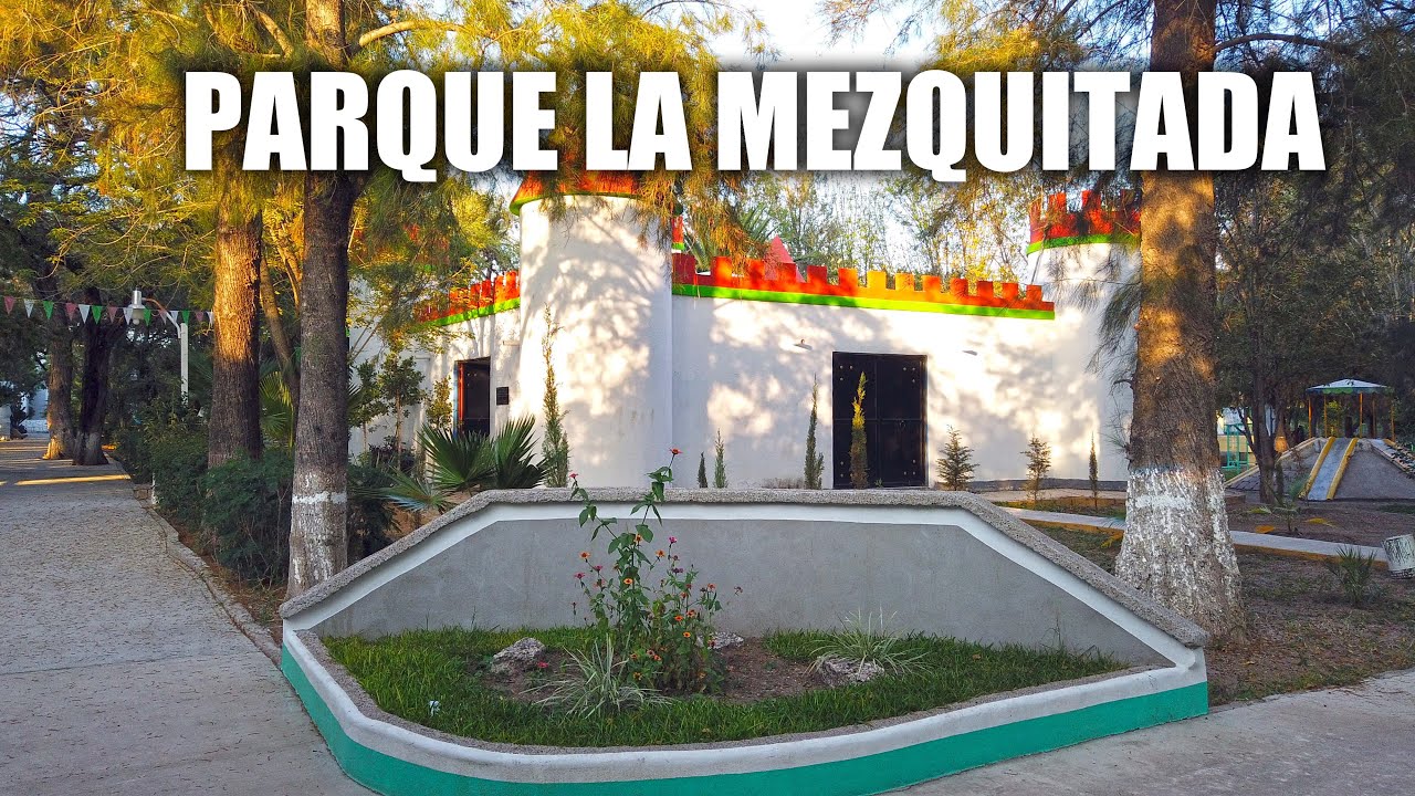 Parque La Mezquitada En Cerritos San Luis Potosí Youtube