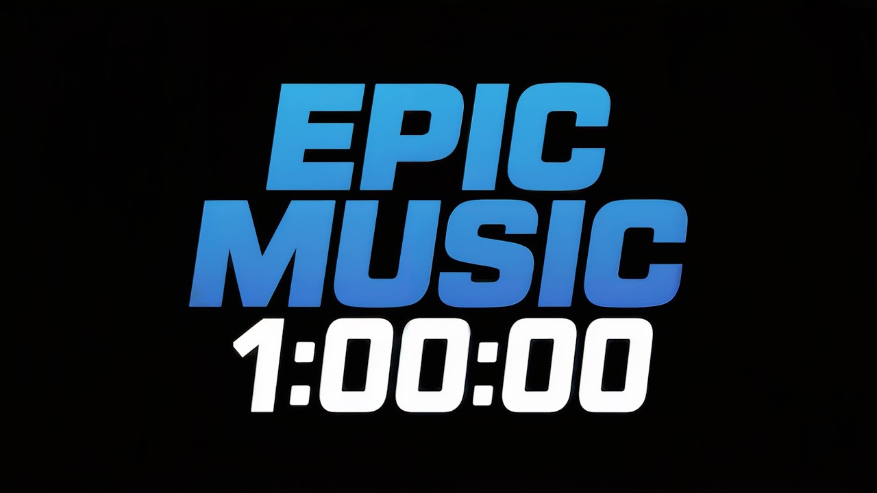 1 Hour Timer With Epic Music For Exercise Or Work Free Bgm Youtube Music