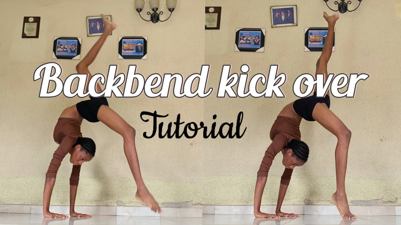Easiest Backbend Kickover Tutorial Youtube