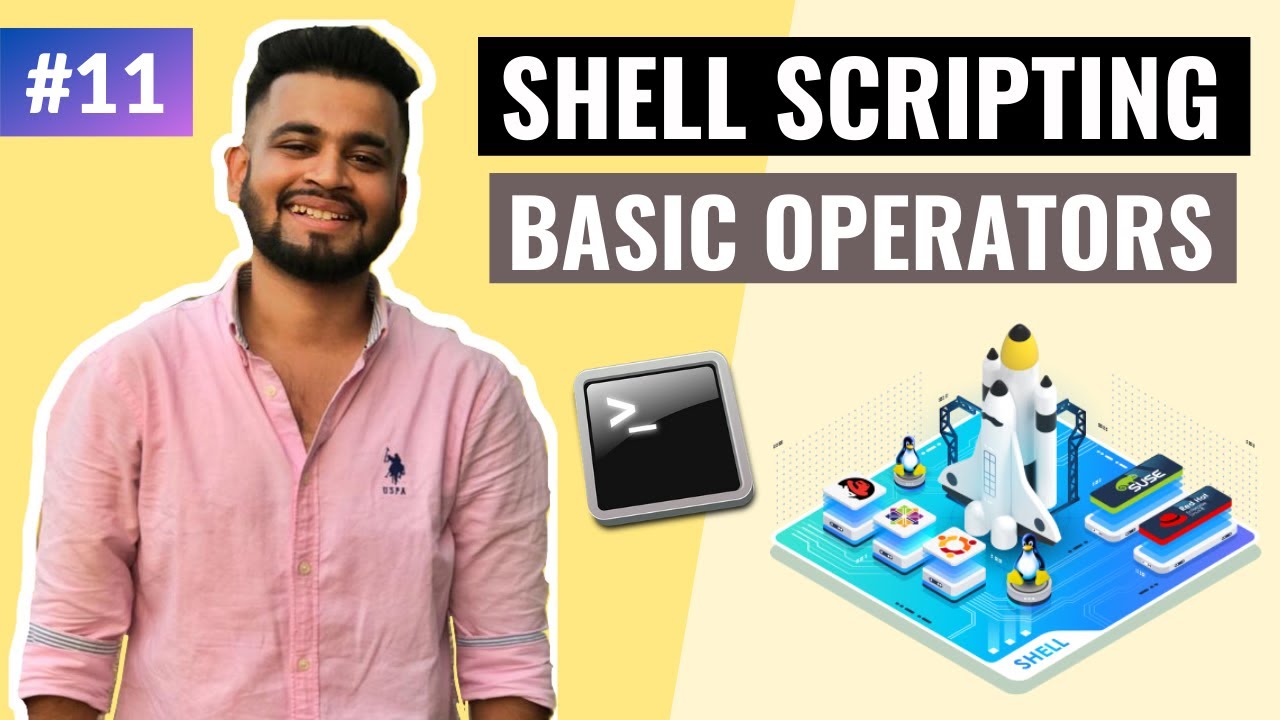 Basic Operators In Shell Scripting Lecture 11 Unix Shell Scripting