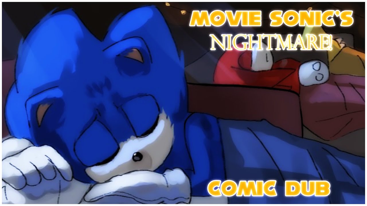 Movie Sonic Has A Nightmare Sonic Comic Dub Youtube