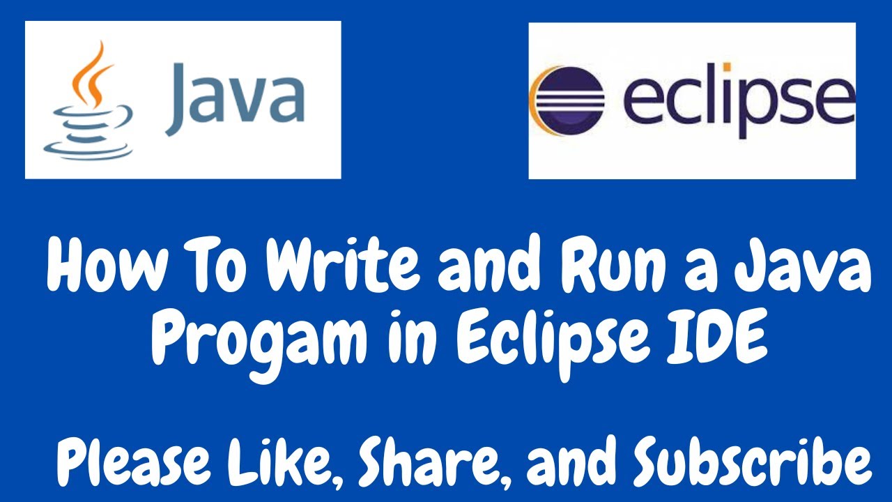 How To Write And Run A Java Program Using Eclipse Ide Youtube