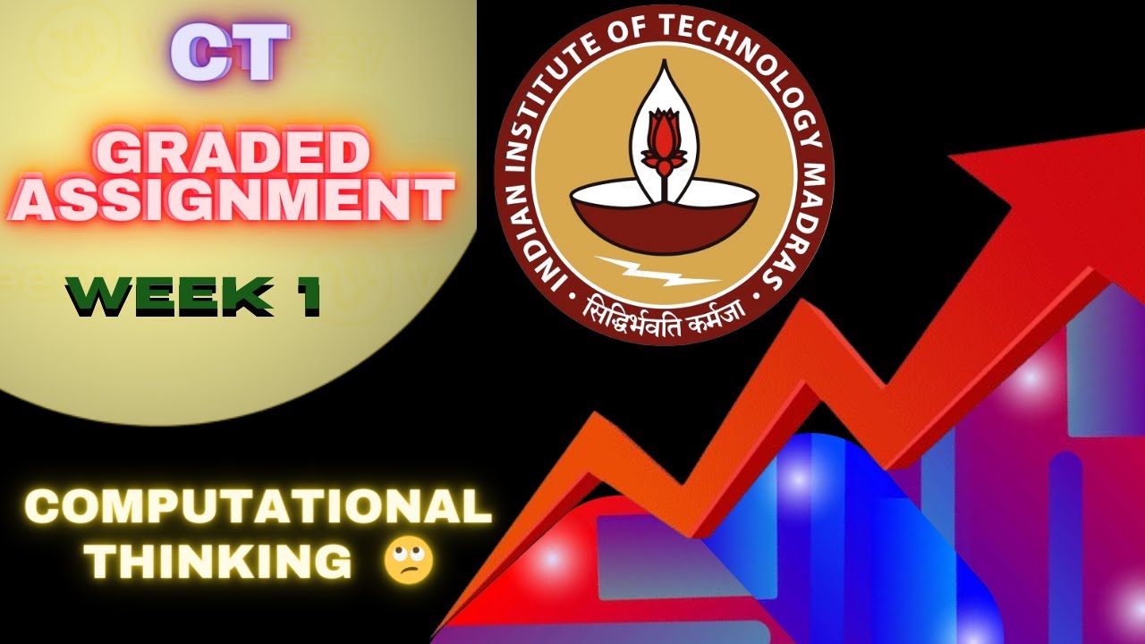 Ct Week 1 Graded Assignment Qualifier Iitm Bs Online Degree