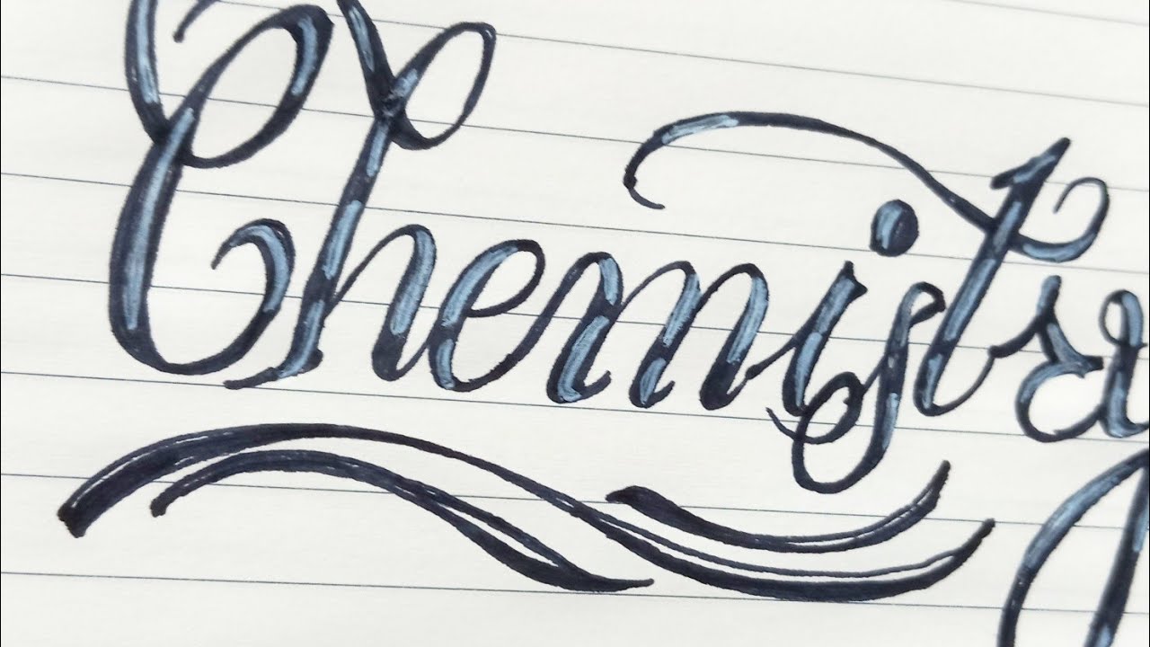 How To Write Chemistry In Calligraphy Writing Calligraphy Writing For