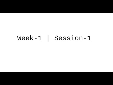 Week 1 Session 1 Youtube