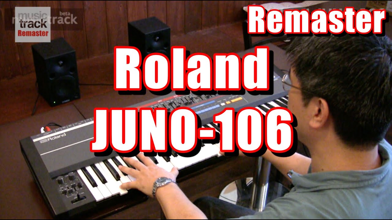 Roland Juno 106 Demo Review Remaster Youtube