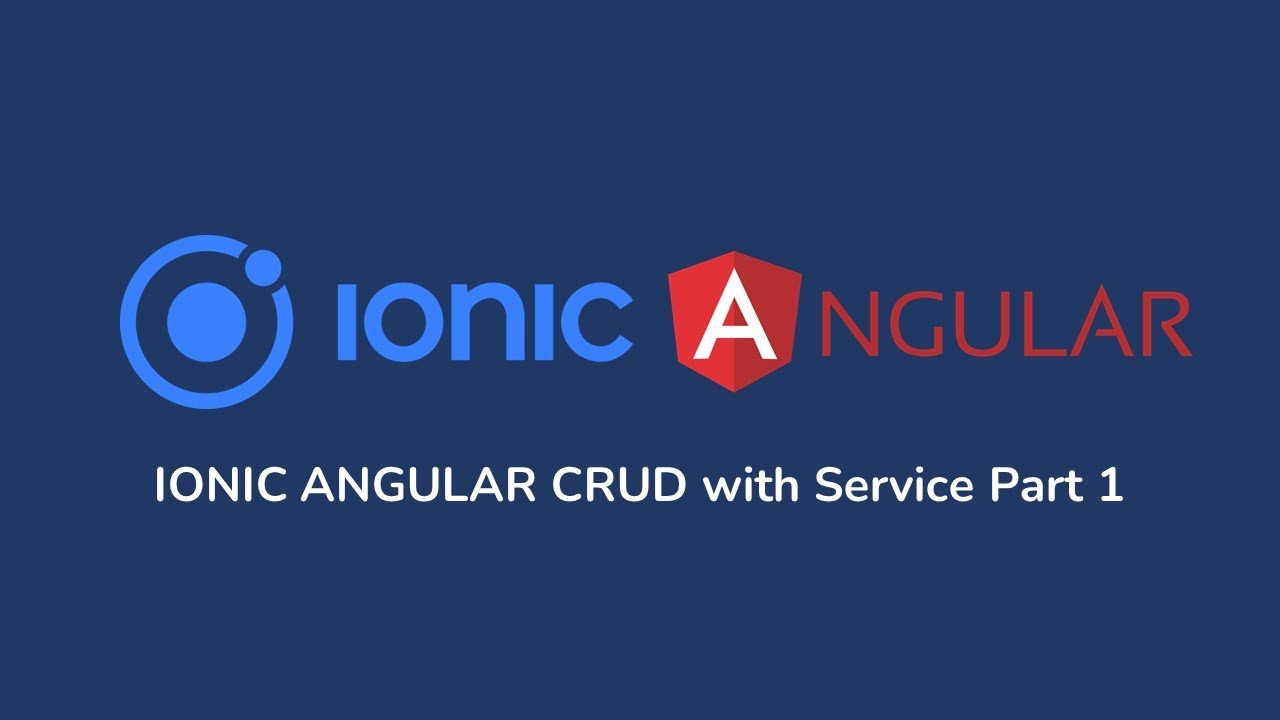 Ionic Angular Crud With Service Part 1 Youtube