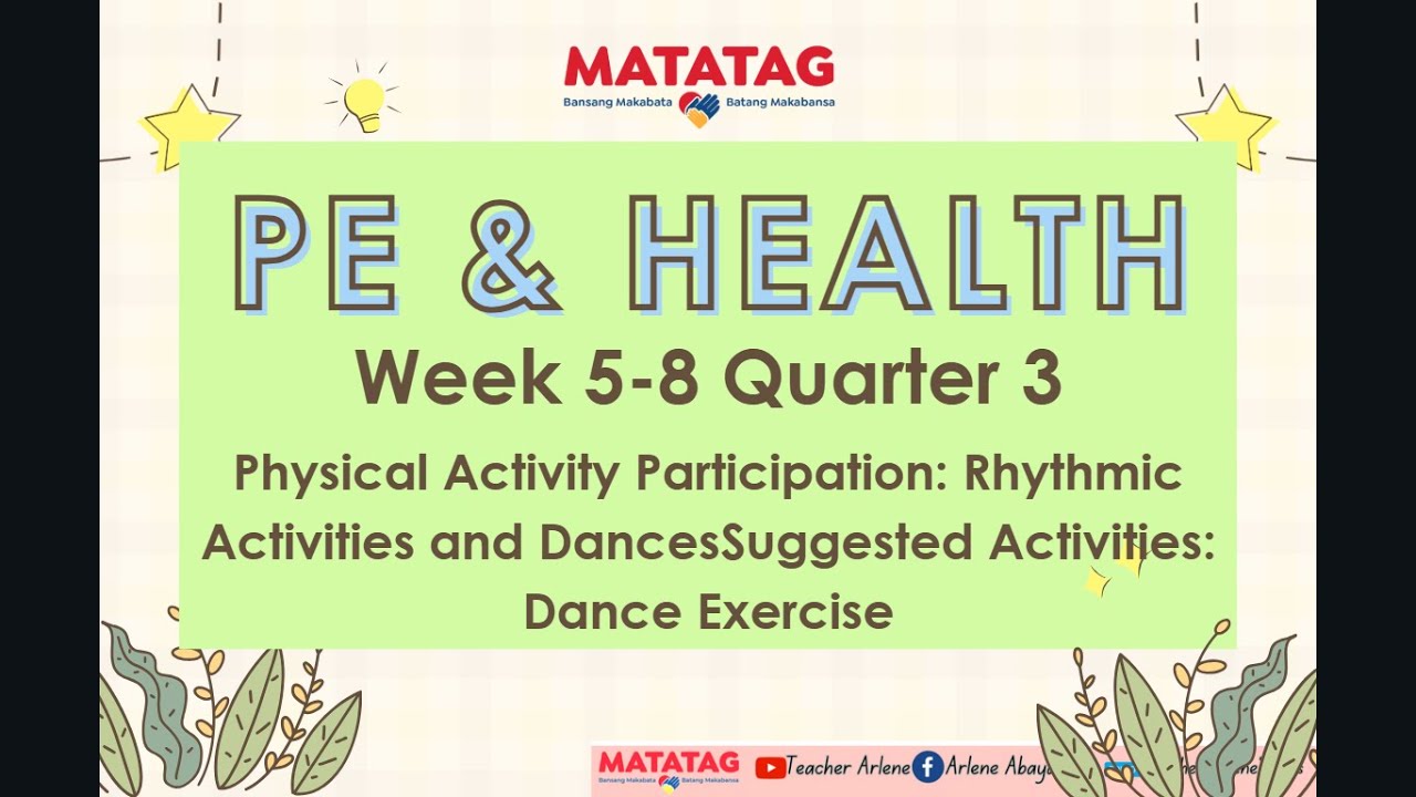 Pe And Health 4 Week 5 Week 6 Week 7 Week 8 Physical Activity