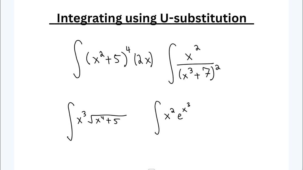 Integrating Using U Substitution Youtube