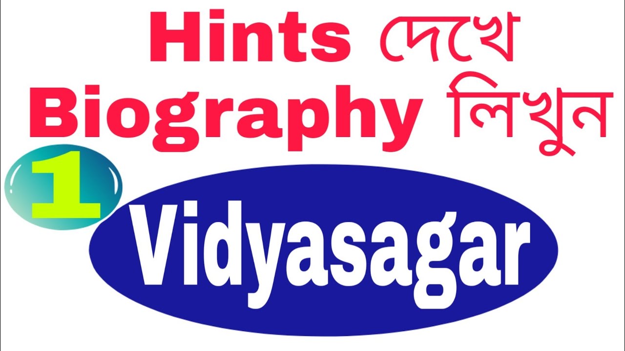 Biography Writing With Hints Biography Of Vidyasagar With The Help Of
