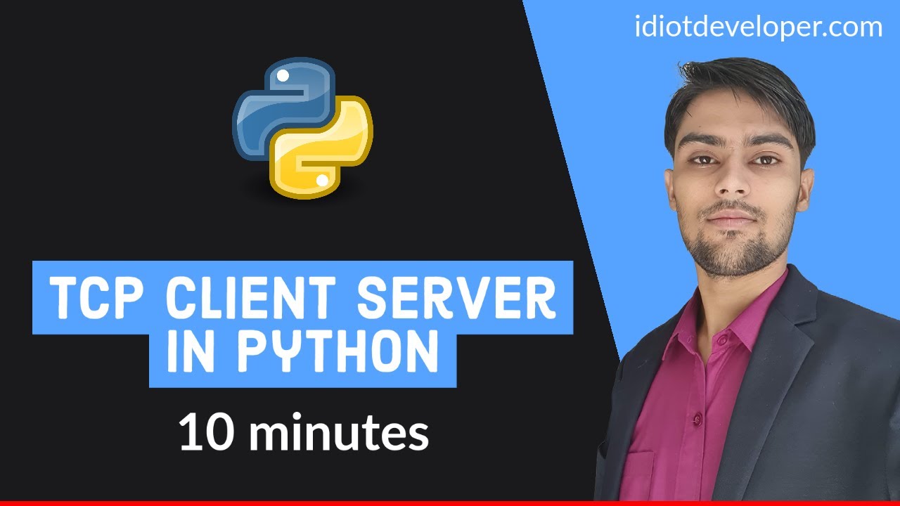 Tcp Client Server In Python Socket Programming In Python Youtube