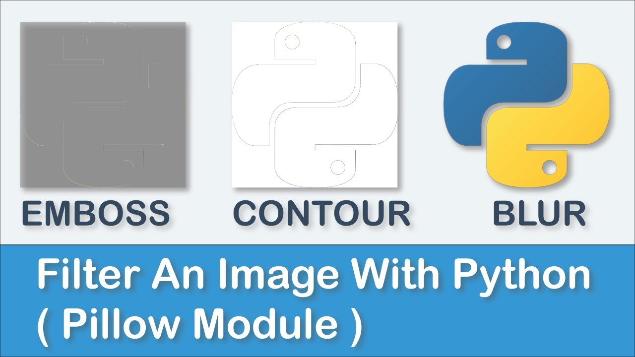 Filter An Image With Python Pillow Module Youtube
