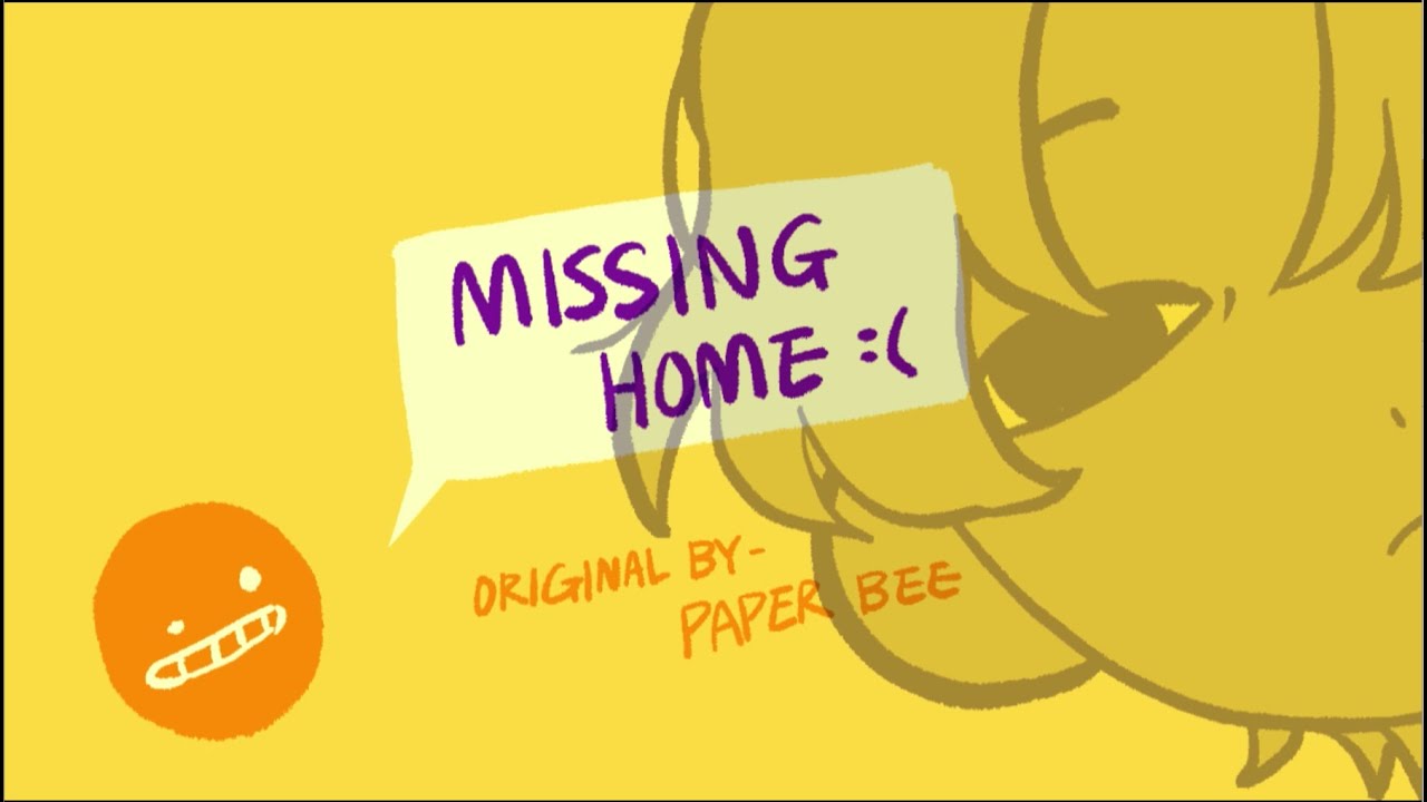 Missing Home Animation Meme Youtube