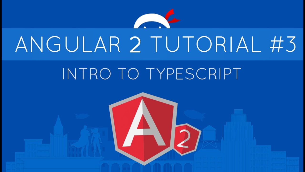 Angular 2 Tutorial 3 Intro To Typescript Youtube