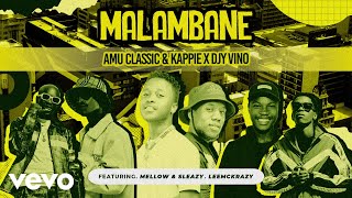 Malambane Leemckrazy Ft Mellow Sleazy Amu Kappie Cowboii Xtreme Tunes ...