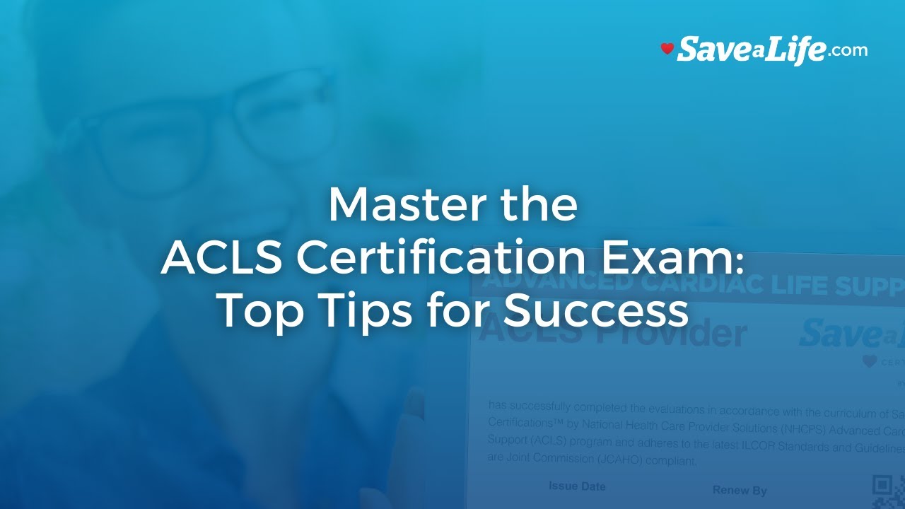 Master The Acls Certification Exam Top Tips For Success Youtube