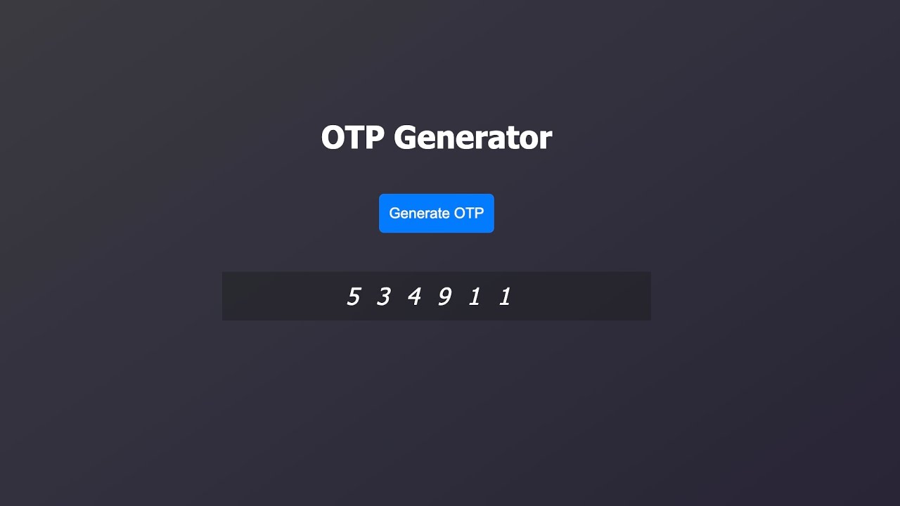 Creating Otp Generator By Using Html Css Javascript Youtube