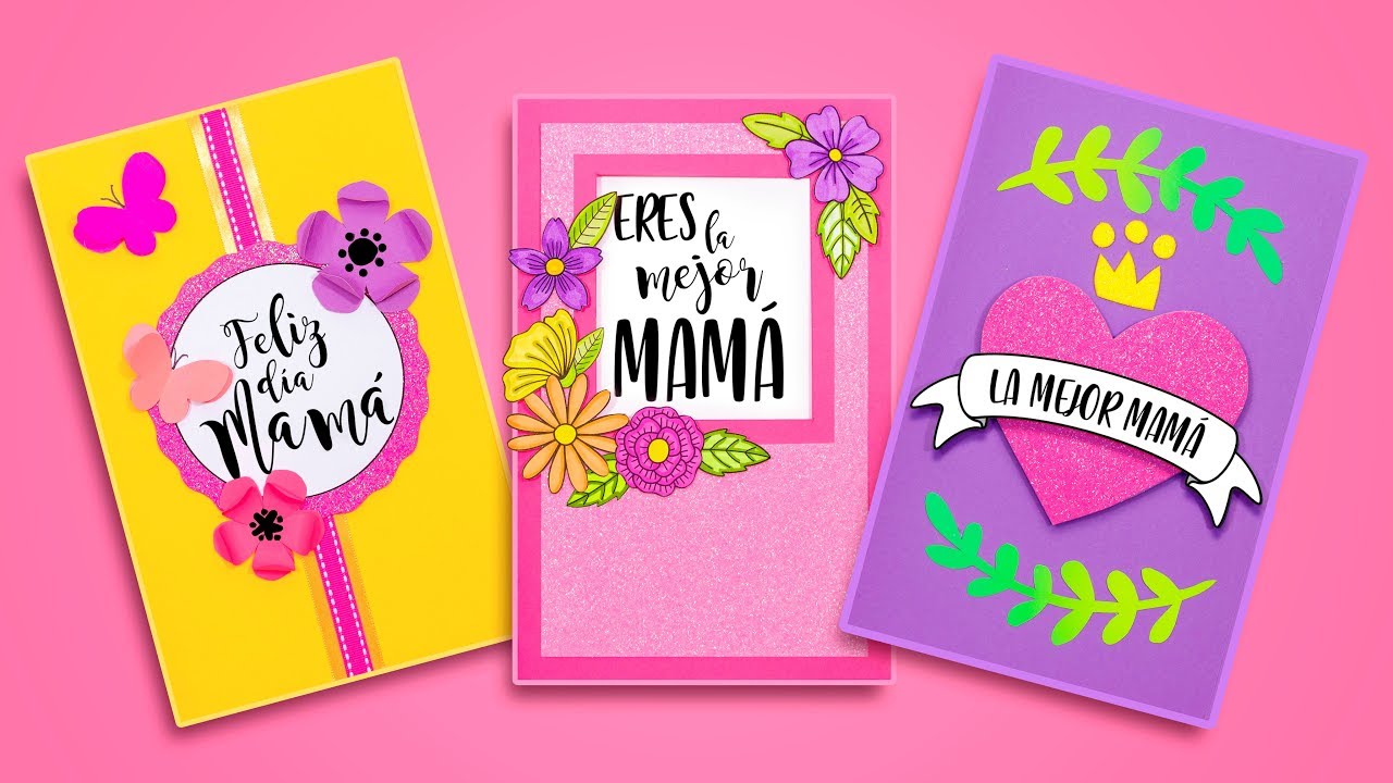 Diy Las 3 Tarjetas Mas Lindas Para Mamá Especial Día De Las Madres
