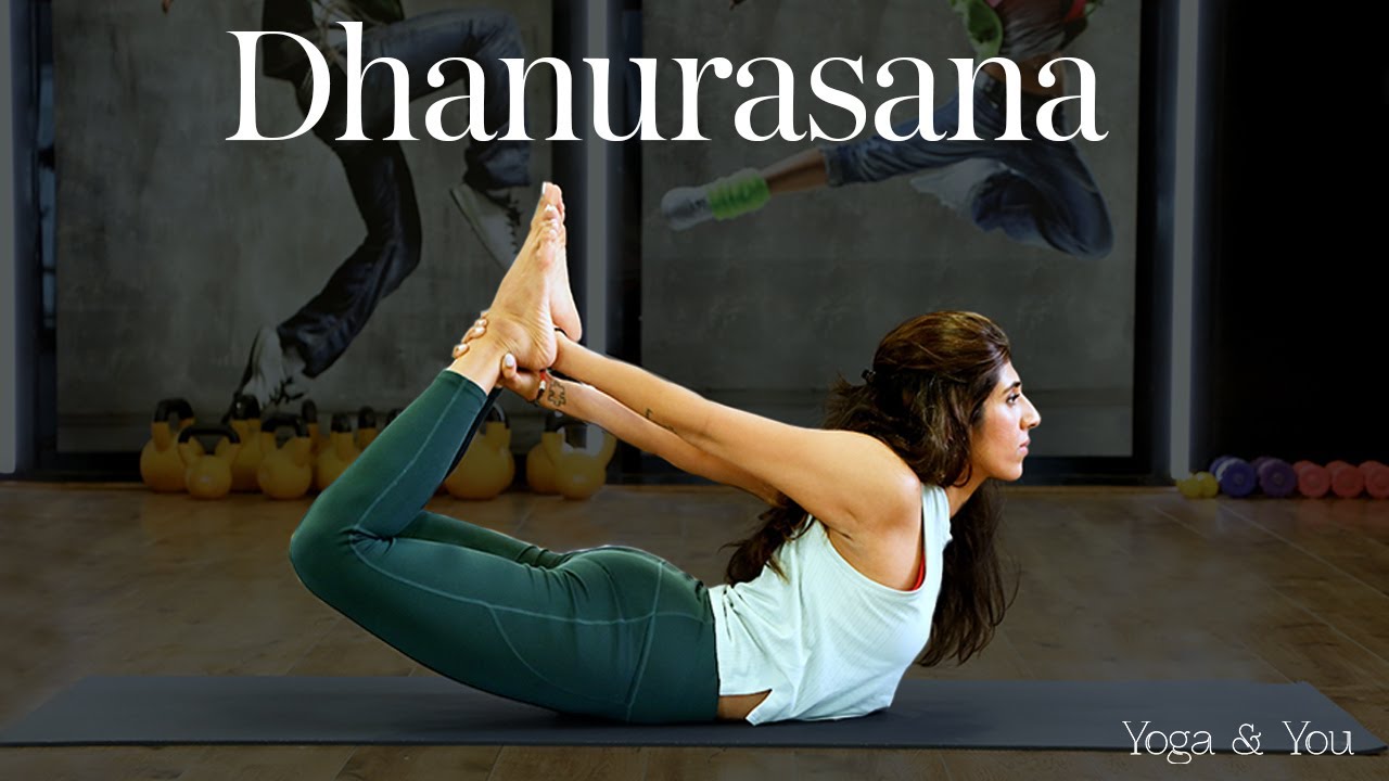 Dhanurasana Dhanurasana Variations How To Do Dhanurasana Bow Pose