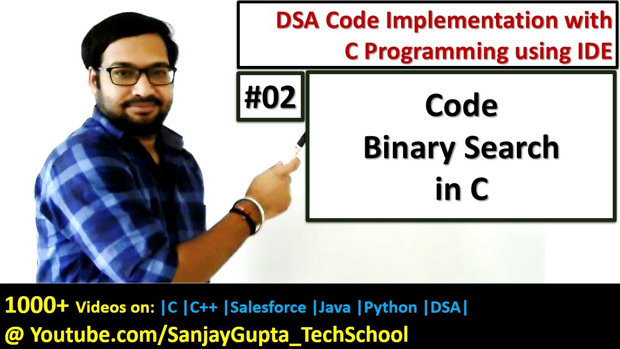 02 Dsa Binary Search Code Implementation In C Programming Using Ide