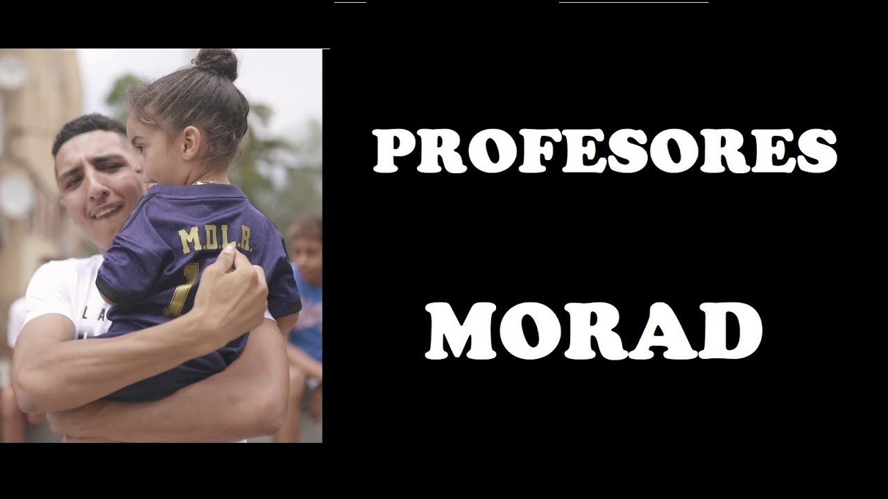 Morad Profesores Lyrics Letra Youtube