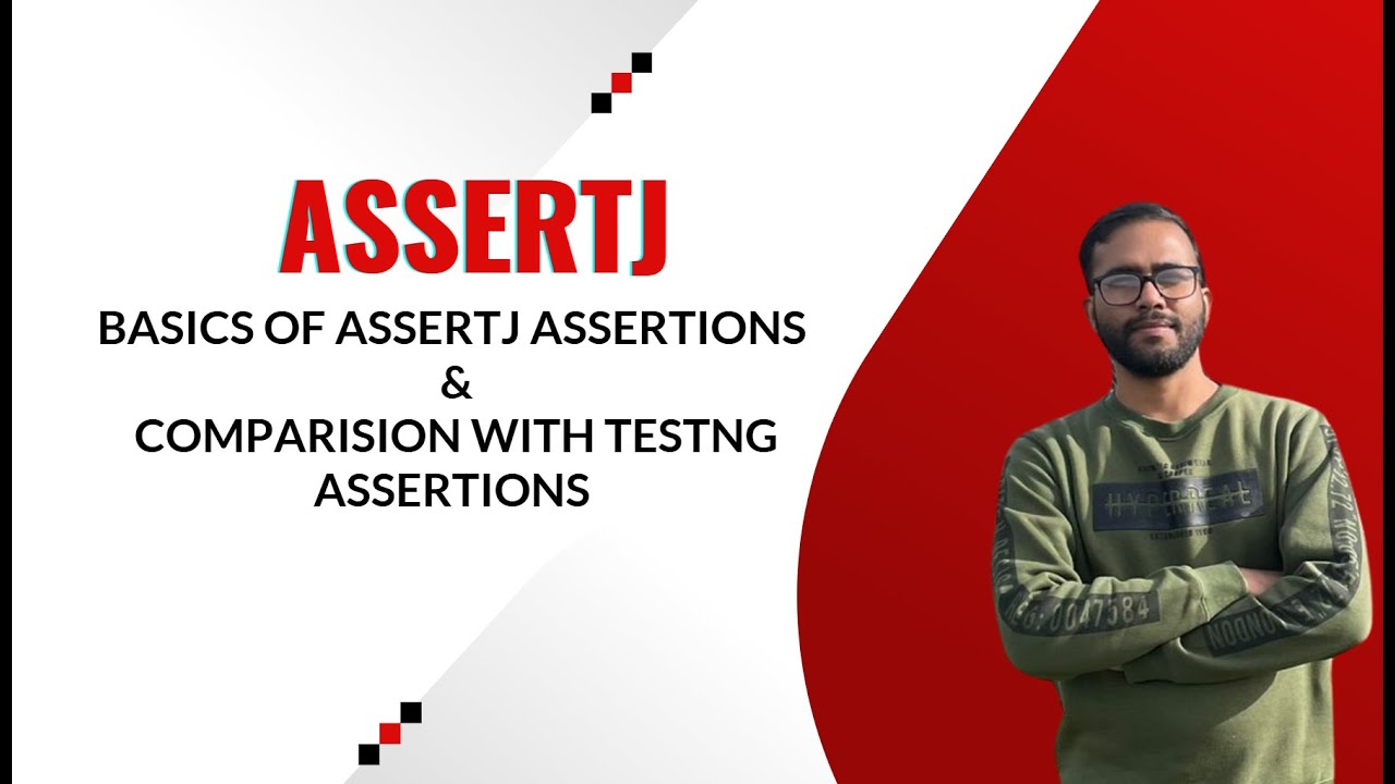 1 Assertj Basics And Comparison With Testng Assertions Best