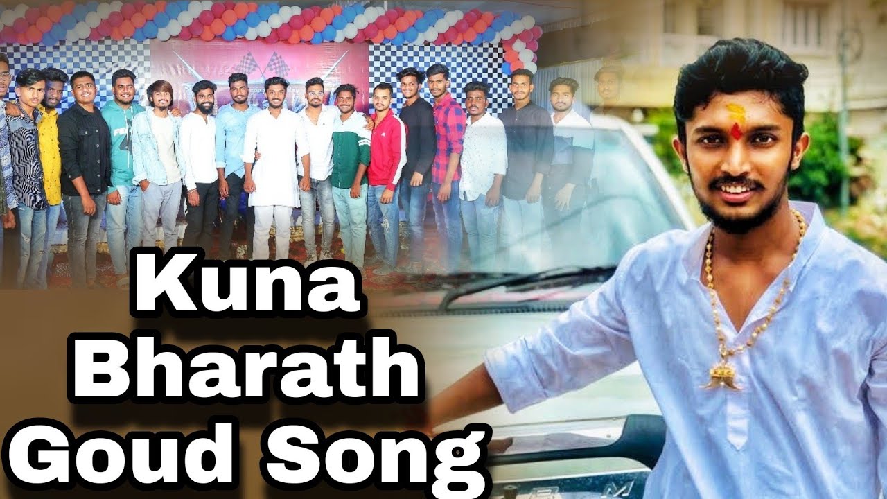 Balanagar Kuna Bharath Goud Anna Song By Friend S Brother S Team 69