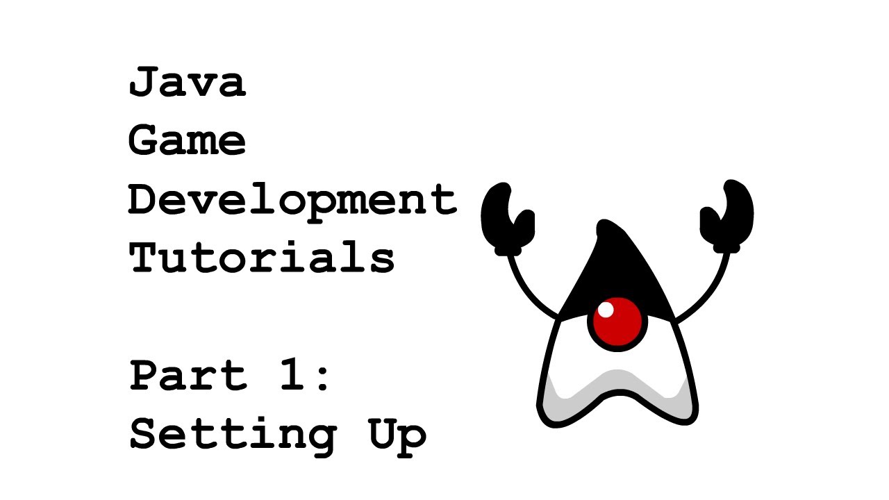 Java Game Development Tutorials Part 1 Setting Up Youtube