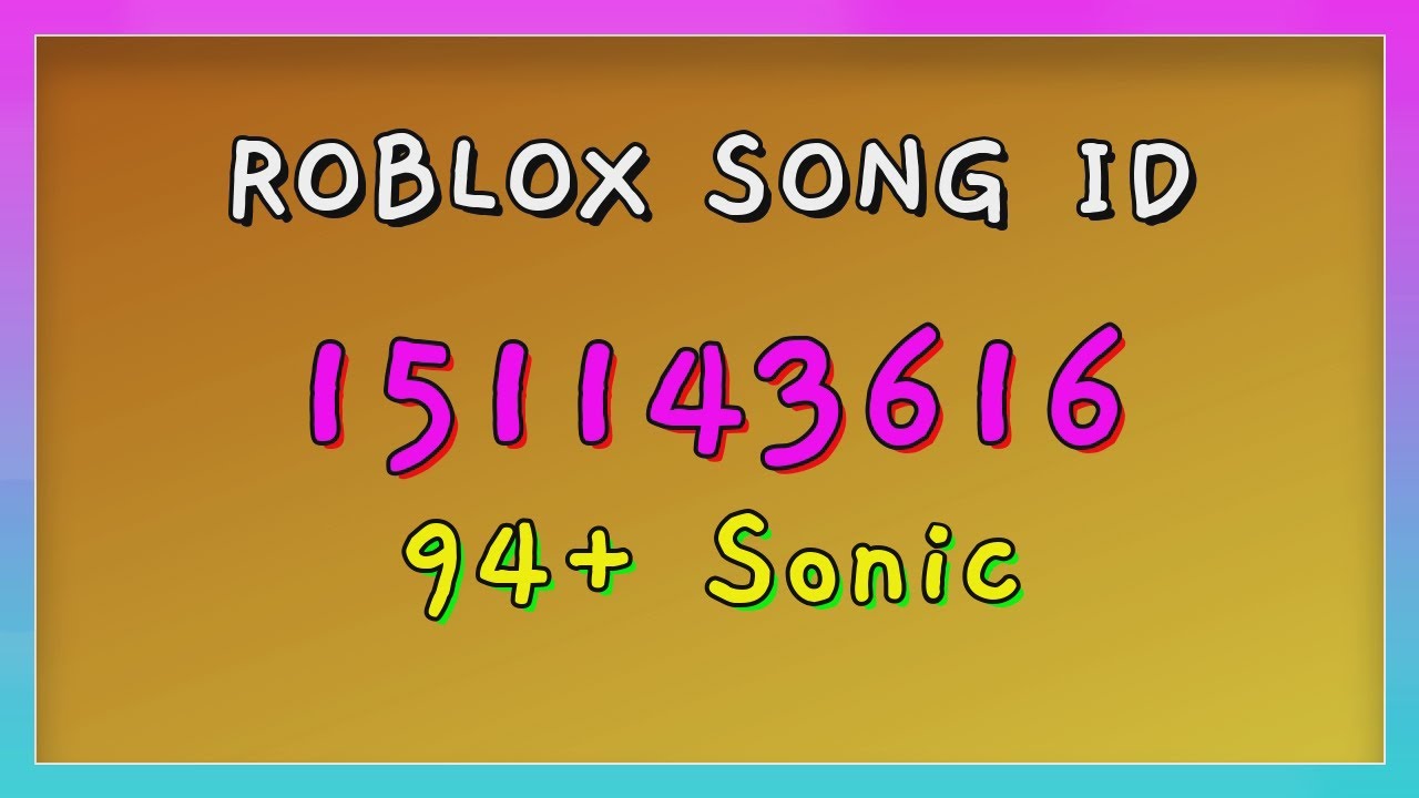 94 Sonic Roblox Song Ids Codes Youtube