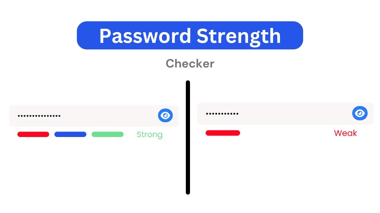 How To Create A Password Strength Checker Using Html Css And Js Youtube