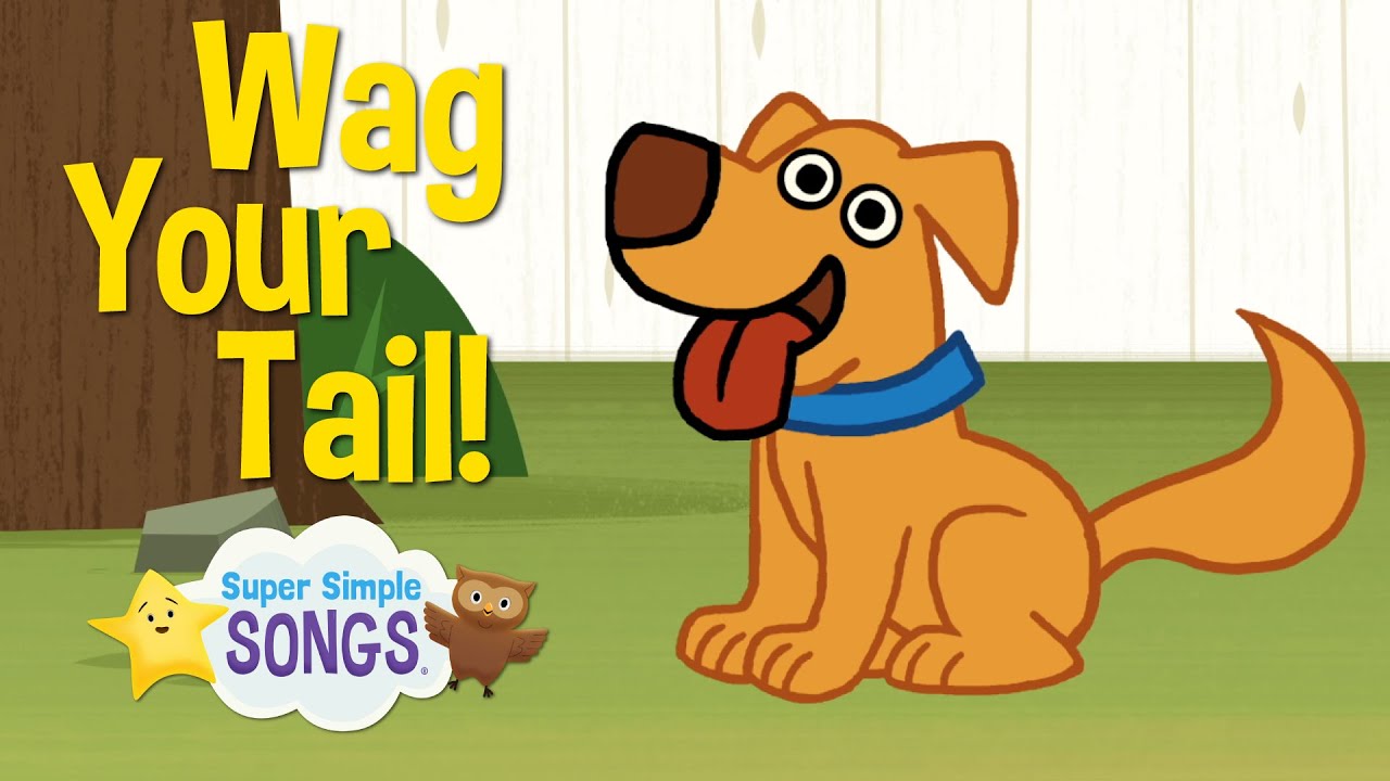 Wag Your Tail Animal Action Verb Song Super Simple Songs Youtube