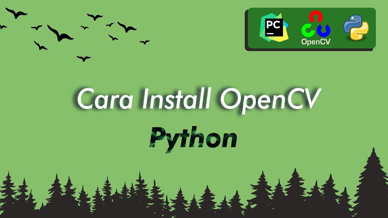 Cara Install Opencv Python Pada Pycharm Youtube