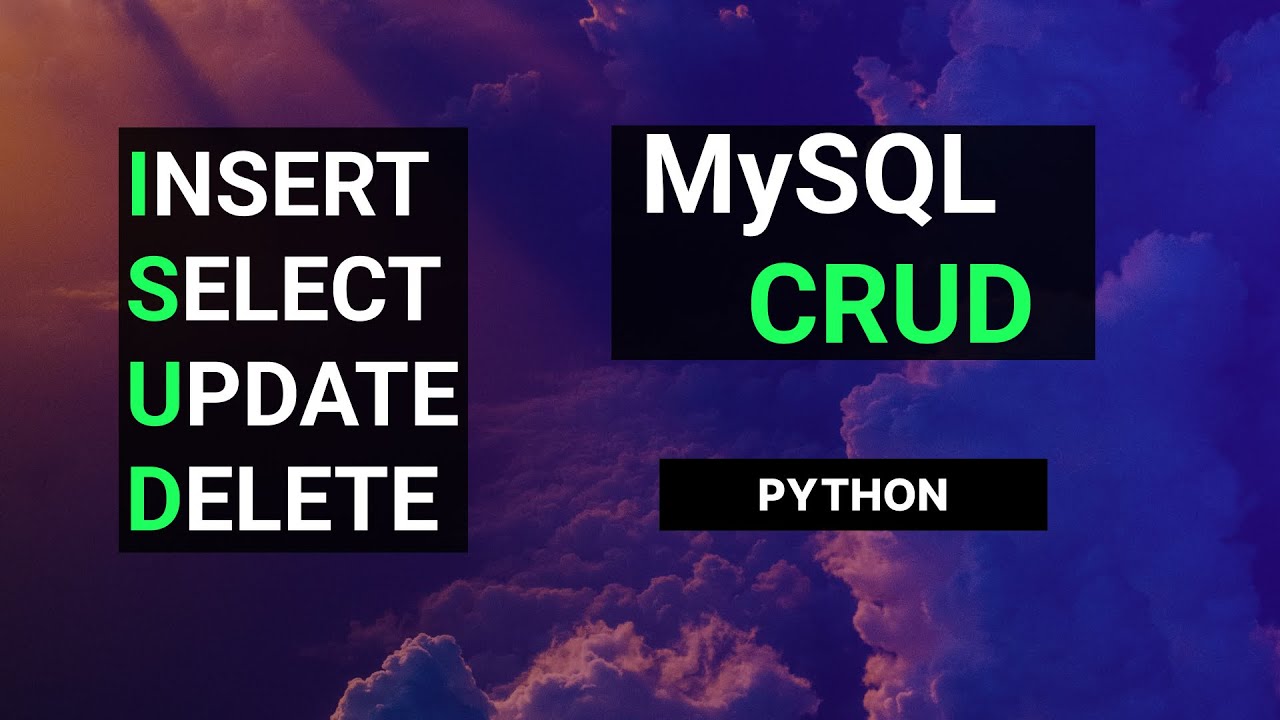 Mysql Database Crud With Python Mysql Workbench Youtube