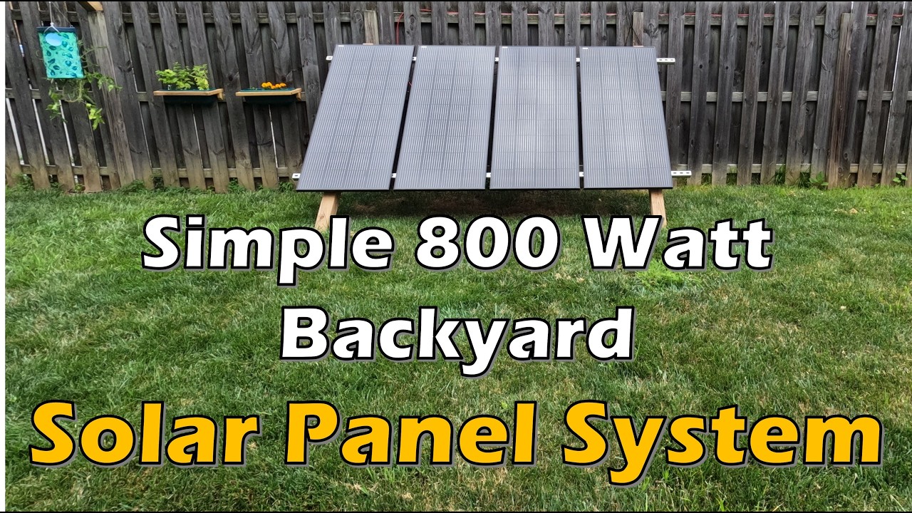 Simple 800 Watt Backyard Solar Panel System Youtube