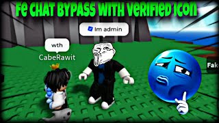 Roblox Fe Chat Bypasser With Verified Icon Script New Works In Most ...