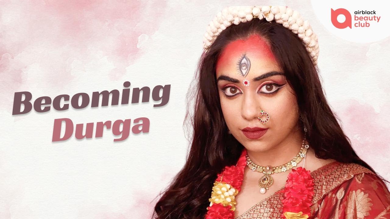 Becoming Durga Youtube