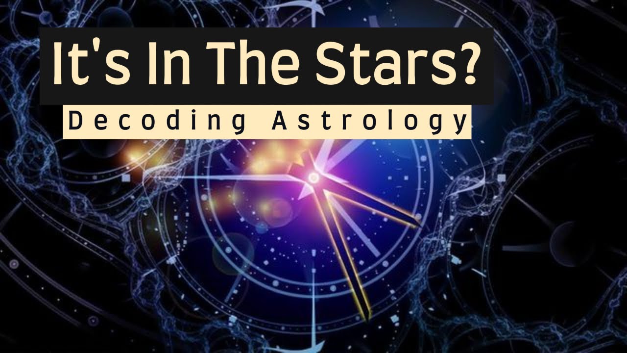 Decoding Astrology Youtube