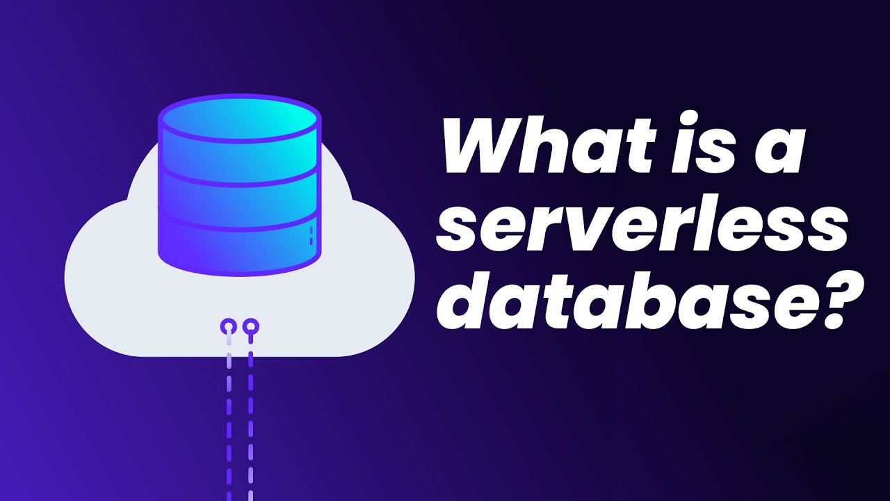 What Is A Serverless Database In Under 3 Minutes Youtube