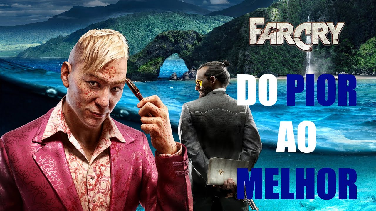 Far Cry Do Pior Ao Melhor Youtube